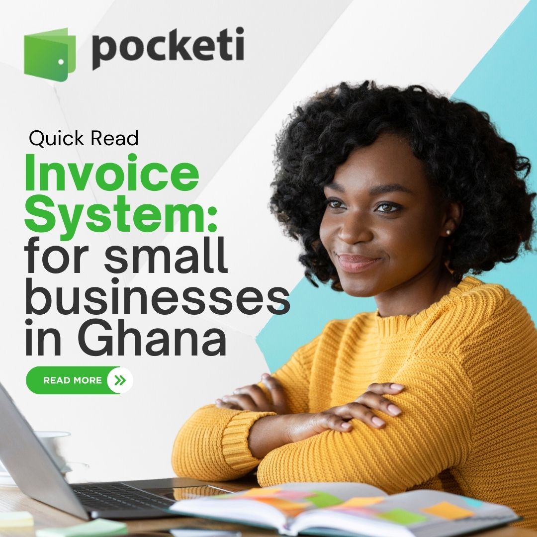 Invoice System: for small businesses in Ghana - Pocketi App